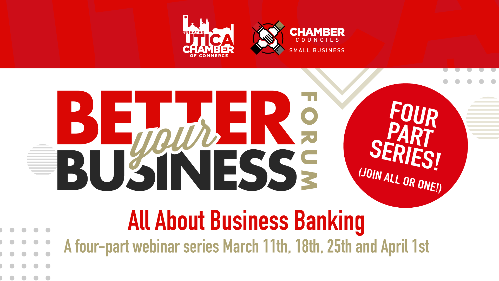 Better Your Business - Banking Series - Greater Utica Chamber of Commerce